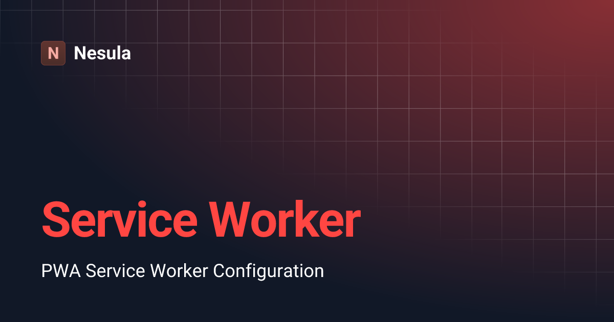 Service Worker | Nesula