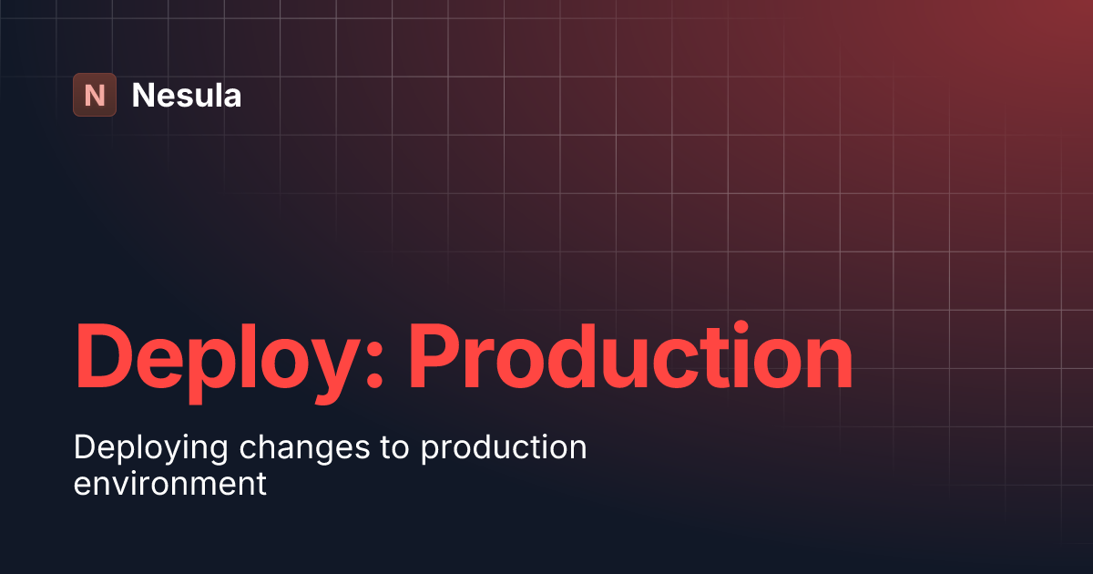 Deploy: Production | Nesula